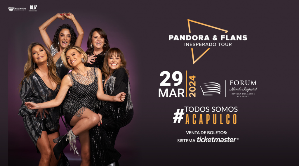 Pandora & Flans regresan a Acapulco en su "Inesperado Tour"